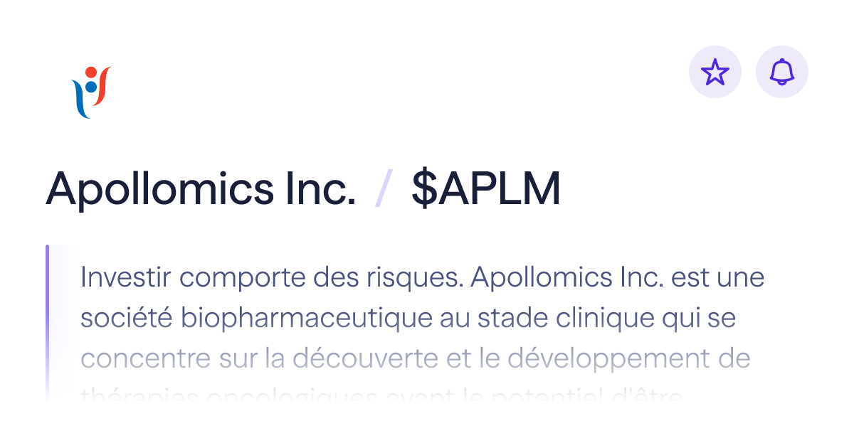 Acheter l'action Apollomics Inc. | Cours $APLM | Lightyear