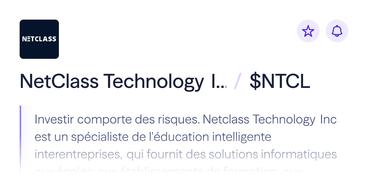 Acheter l'action NetClass Technology Inc | Cours $NTCL | Lightyear