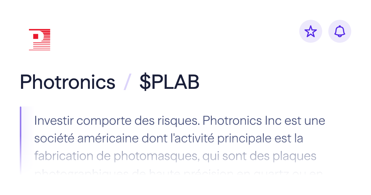Acheter l'action Photronics | Cours $PLAB | Lightyear