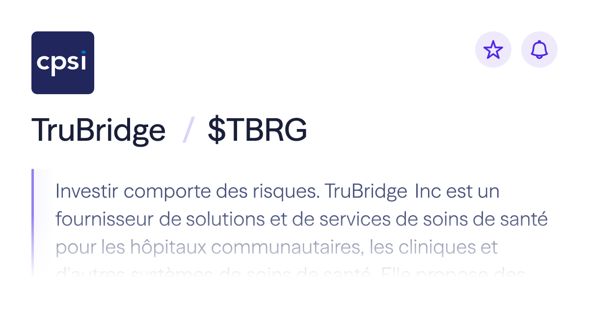 Acheter l'action TruBridge | Cours $TBRG | Lightyear