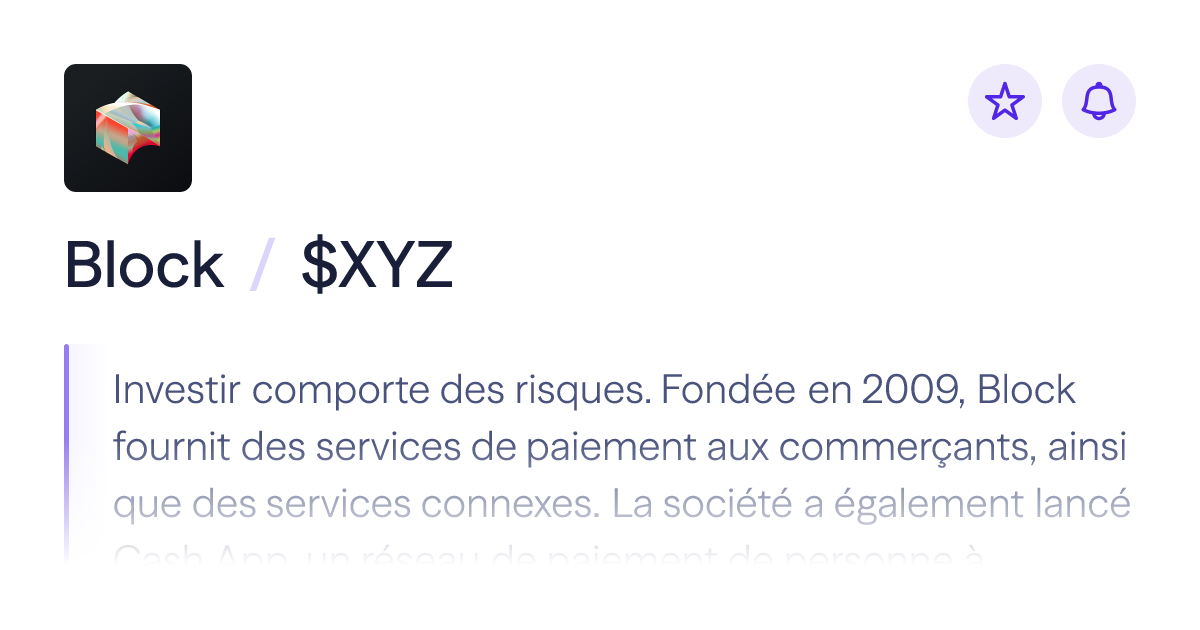 Acheter l'action Block | Cours $XYZ | Lightyear