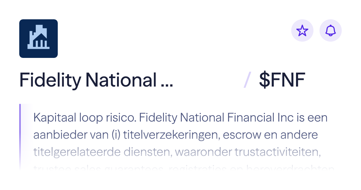 Het aandeel Fidelity National Financial kopen | koers: $FNF | Lightyear